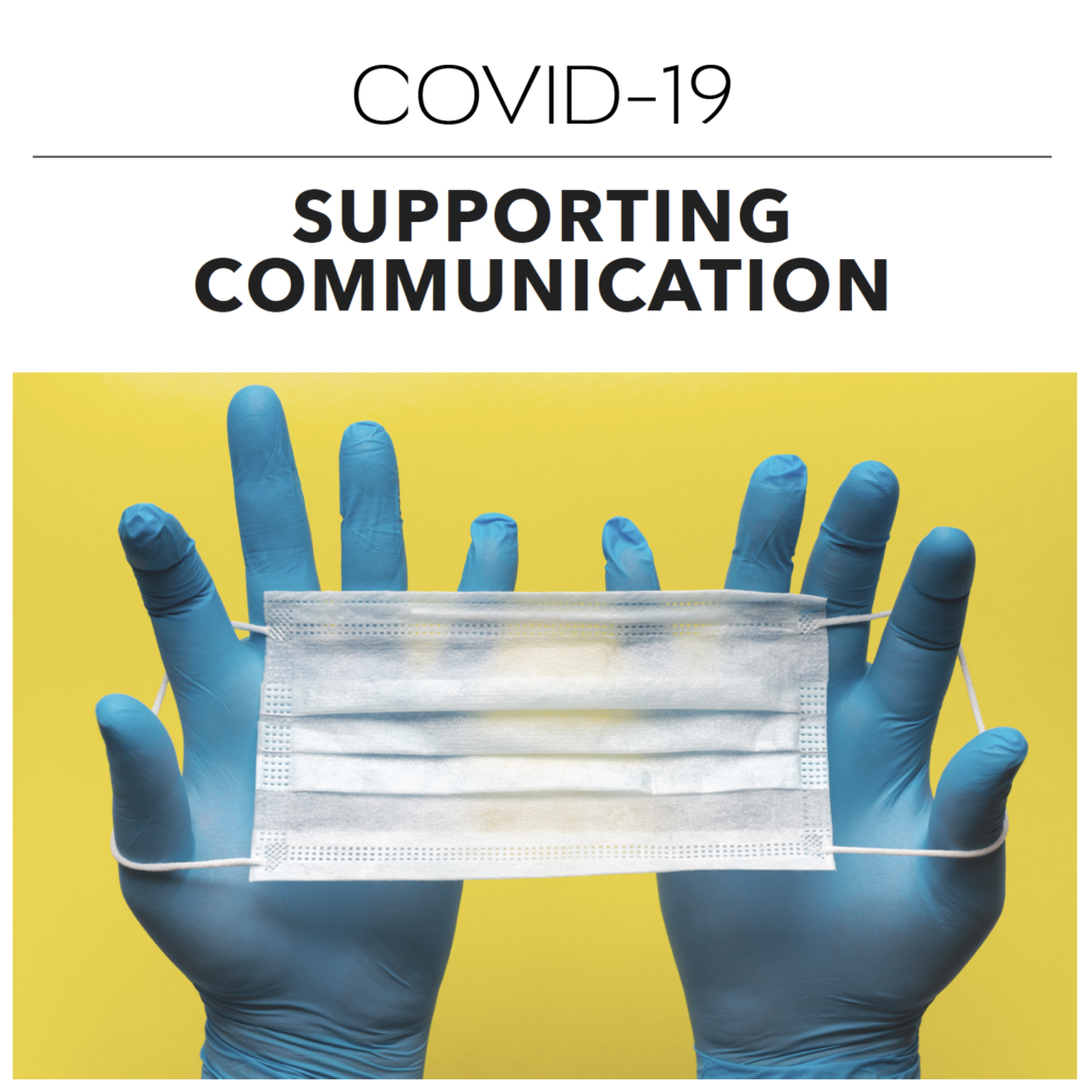 Supporting Communication During a Global Pandemic